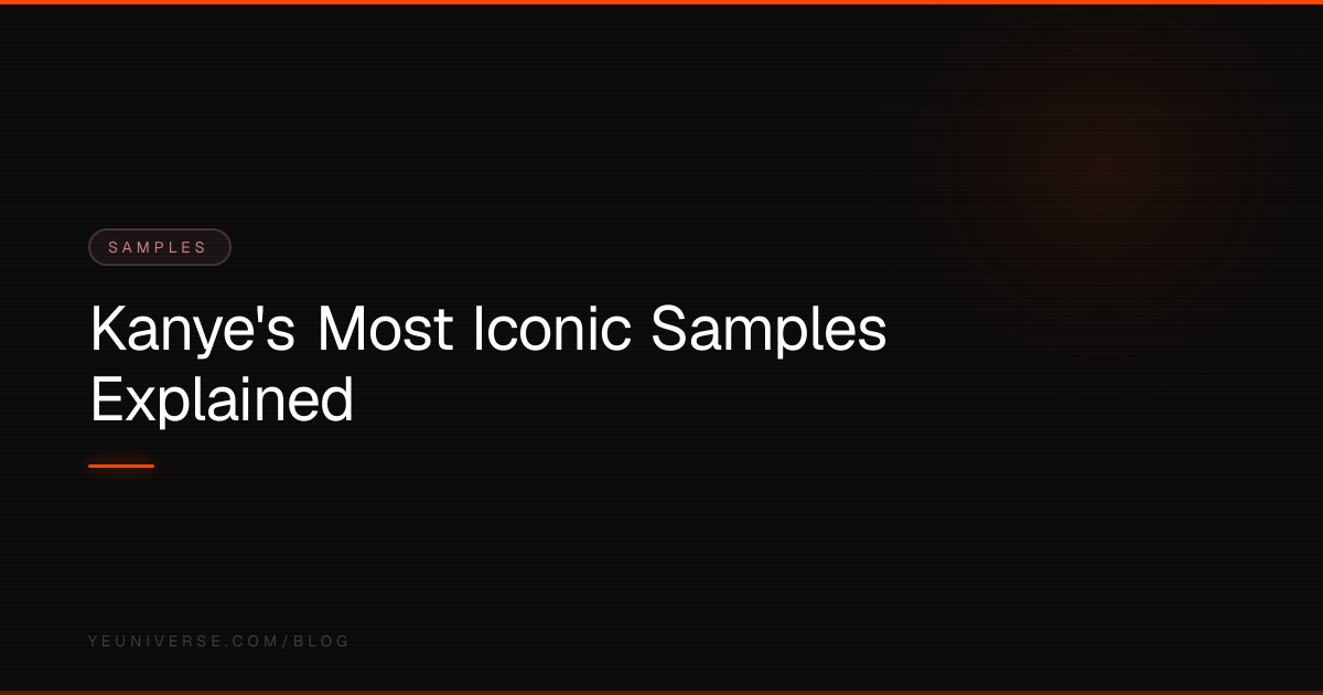 Kanye's Most Iconic Samples Explained | Ye Universe Blog